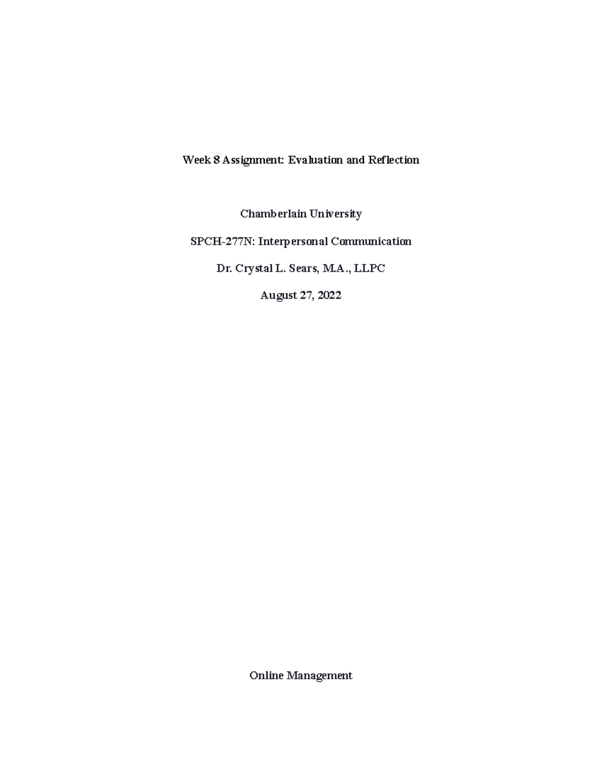 Week 8 Assignment- Evaluation and Reflection - Week 8 Assignment: Evaluation and Reflection ...