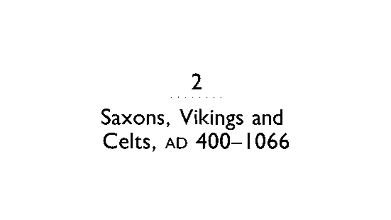 SAXONS, VIKINGS AND CELTS, AD 066: The Invasions and Their Impact - Studocu
