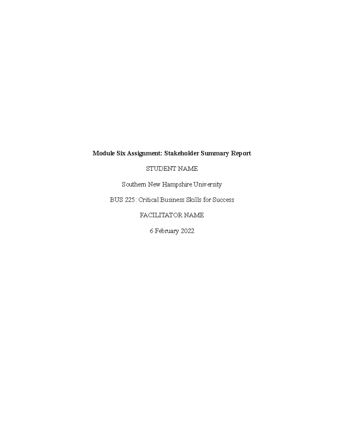 SNHU - BUS225 - Module 6 - Assignment - Stakeholder Summary Report - Module Six Assignment ...
