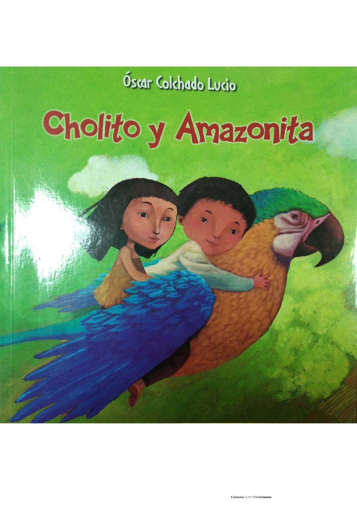 Cholito y Amazonita: Cuento Literario de la Selva Peruana - Studocu