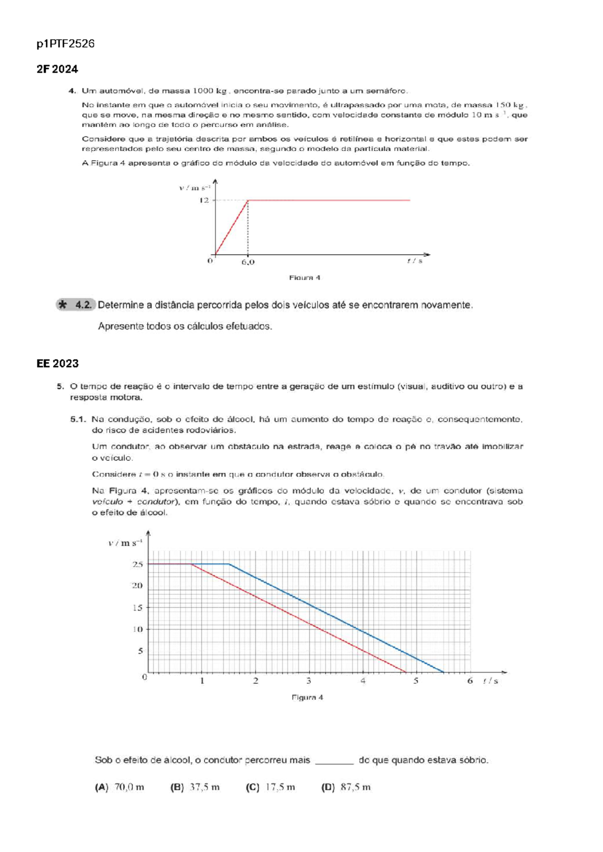 p1PTF2526 Exercícios de Exame de Física - 1ª Fase 2019 e 2018 - Studocu