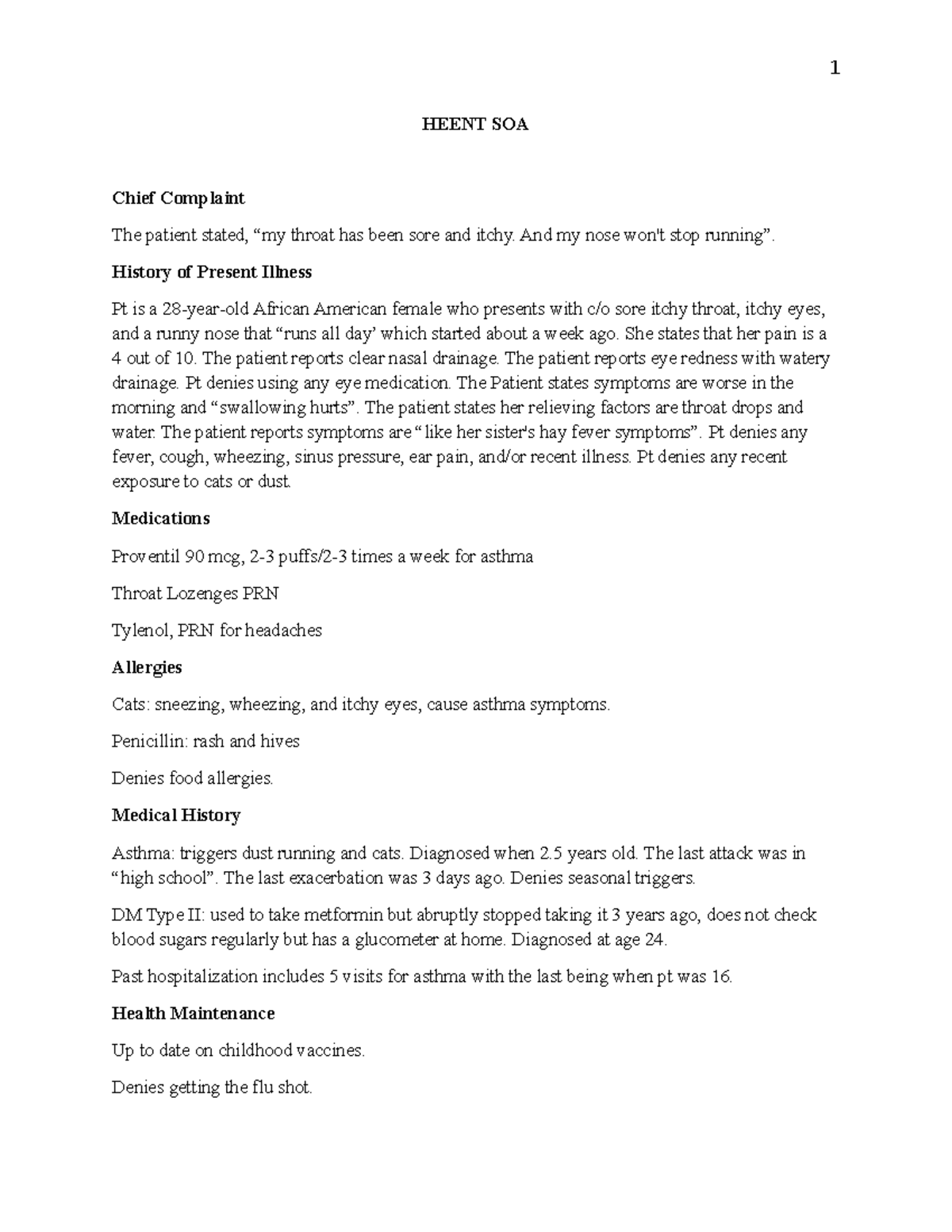 Heent SOA - SoaP notes - HEENT SOA Chief Complaint The patient stated ...