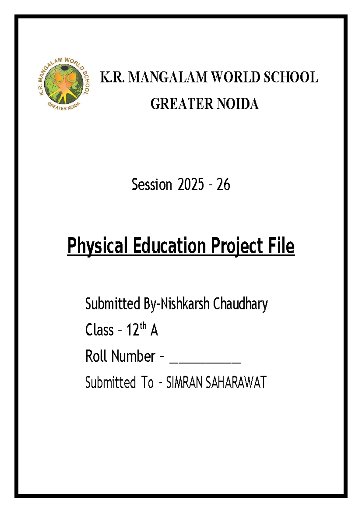 K.R. MANGALAM WORLD SCHOOL Class 12 Physical Education Project File ...