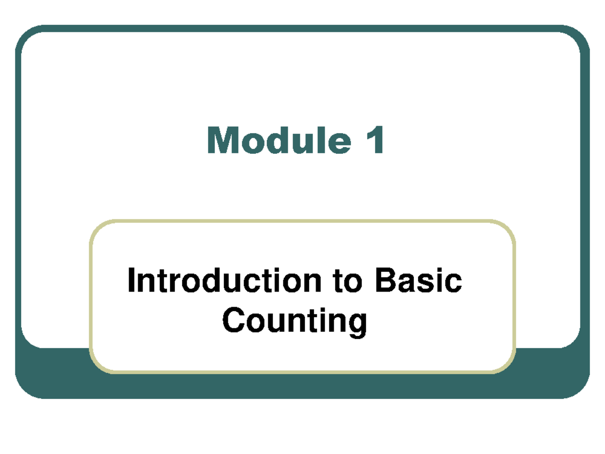Module 1 - Introduction to Basic Counting (1) - Module 1 Introduction ...