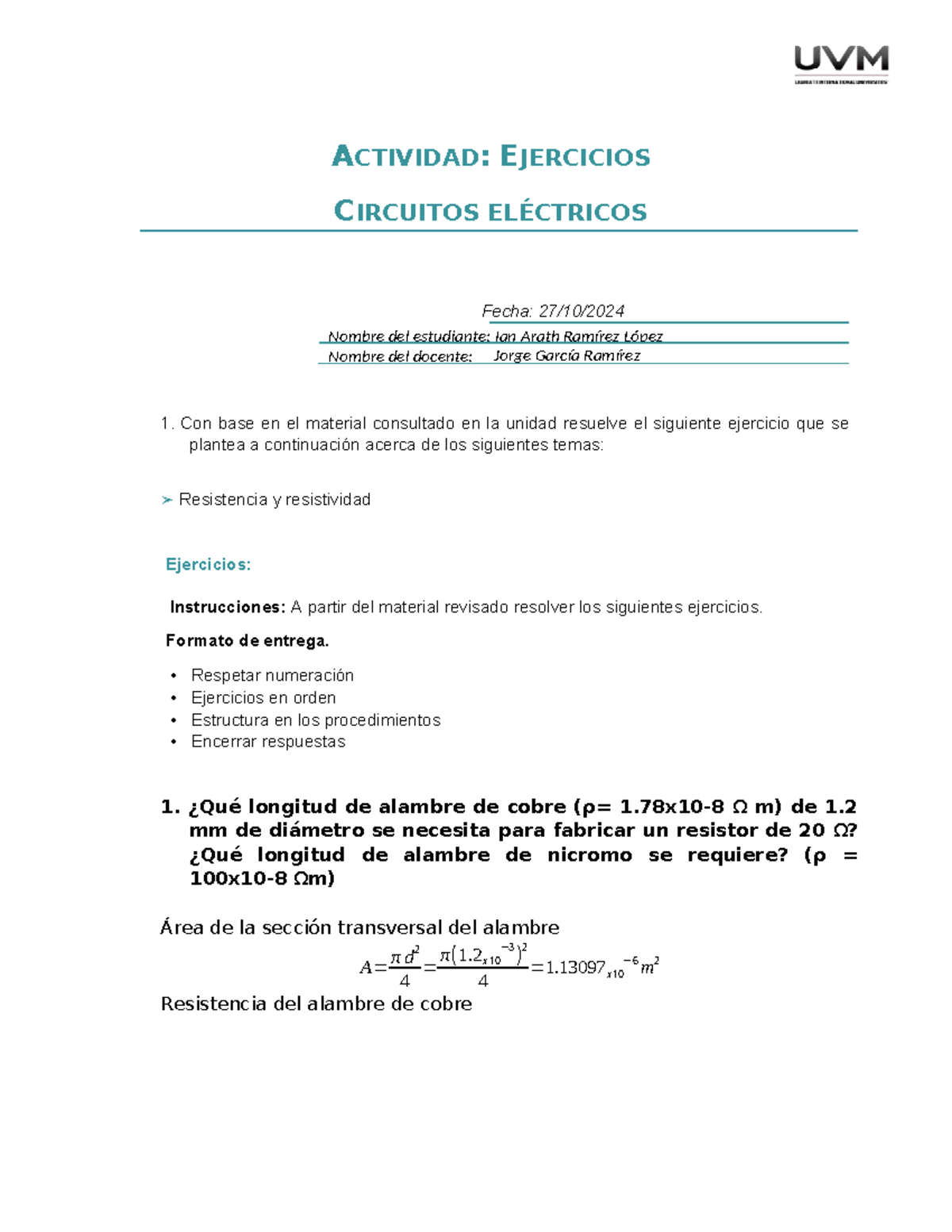 A7 Circuitos IARL - ACTIVIDAD: EJERCICIOS CIRCUITOS ELÉCTRICOS Fecha: 27/10/ Con base en el ...