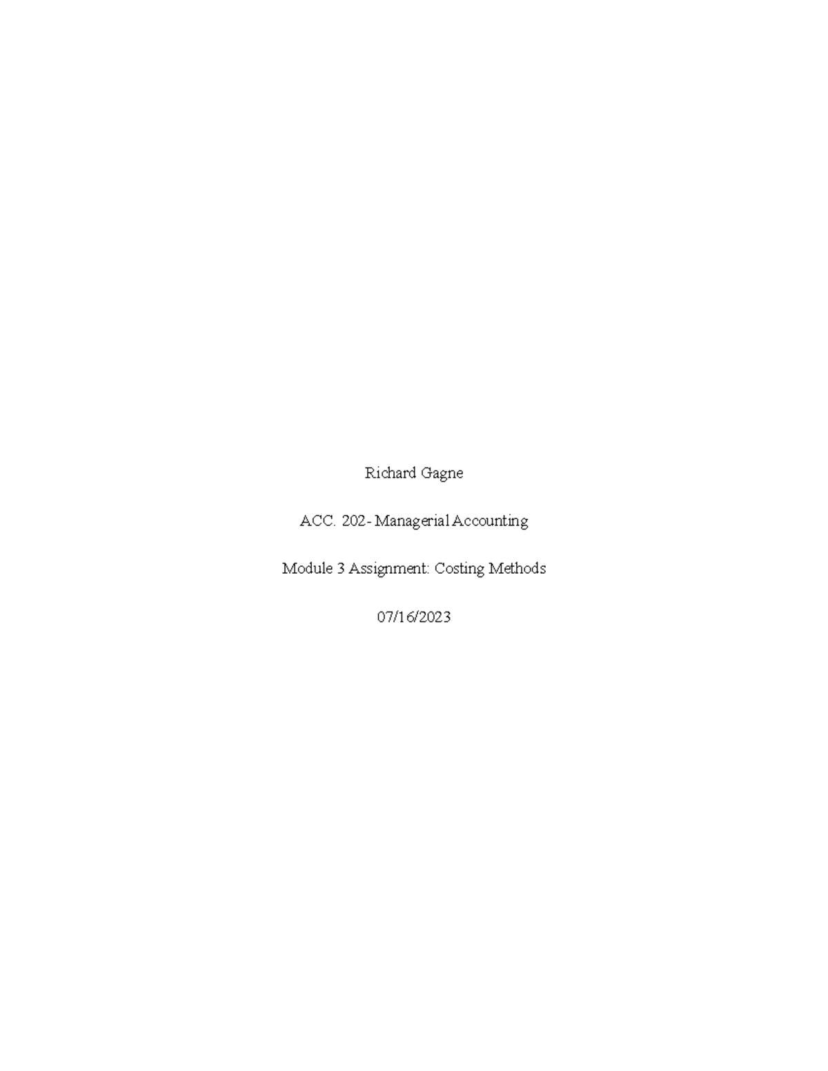 Acc. 202 Module 3 Assignment - Richard Gagne ACC. 202- Managerial ...