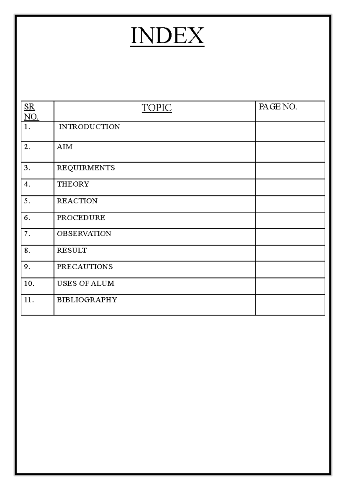 Chemistry project - INDEX SR NO. TOPIC PAGE NO. 1. INTRODUCTION 2. AIM ...