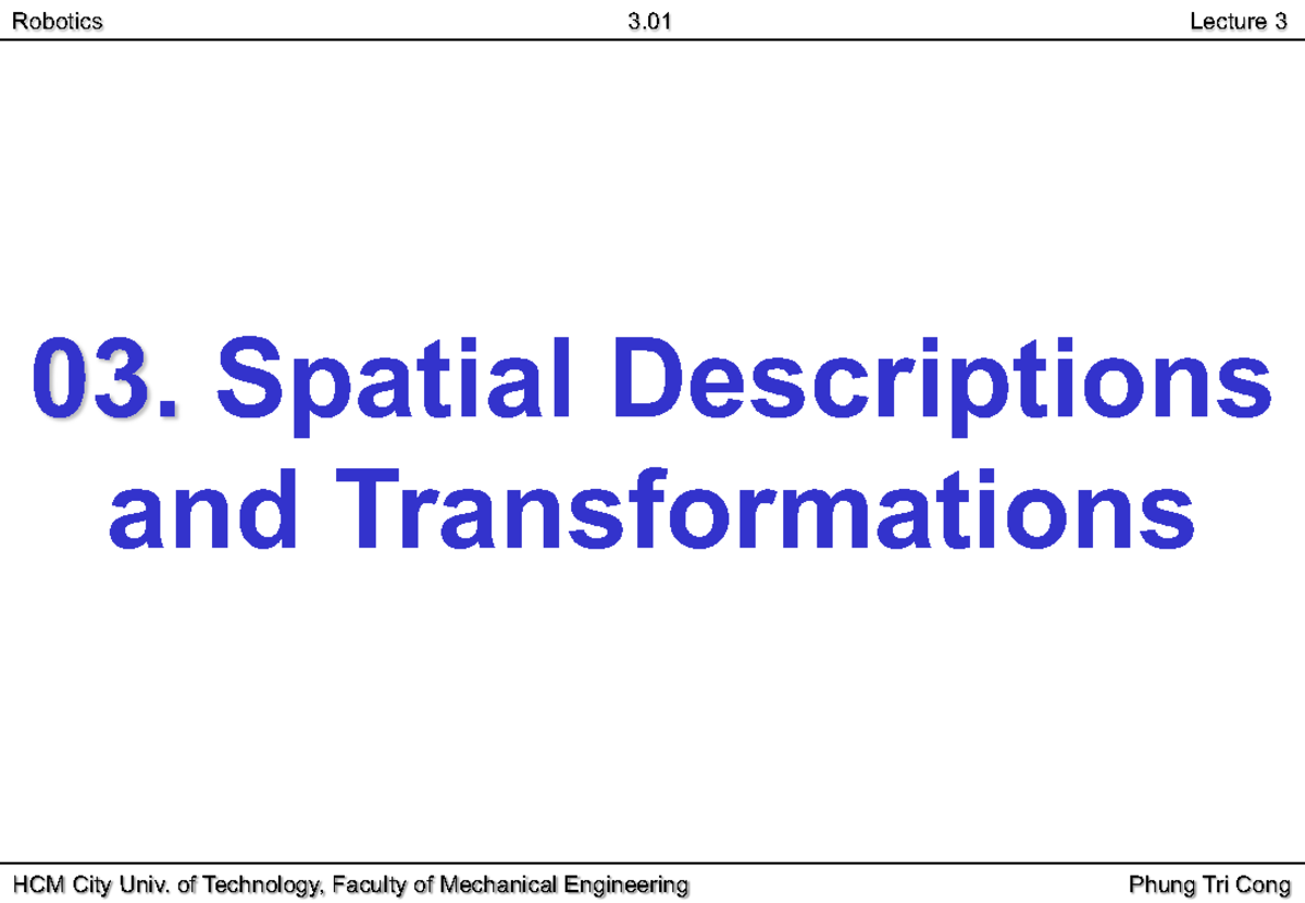 Lecture 3 Spatial Description Transformation - 03. Spatial Descriptions and Transformations ...