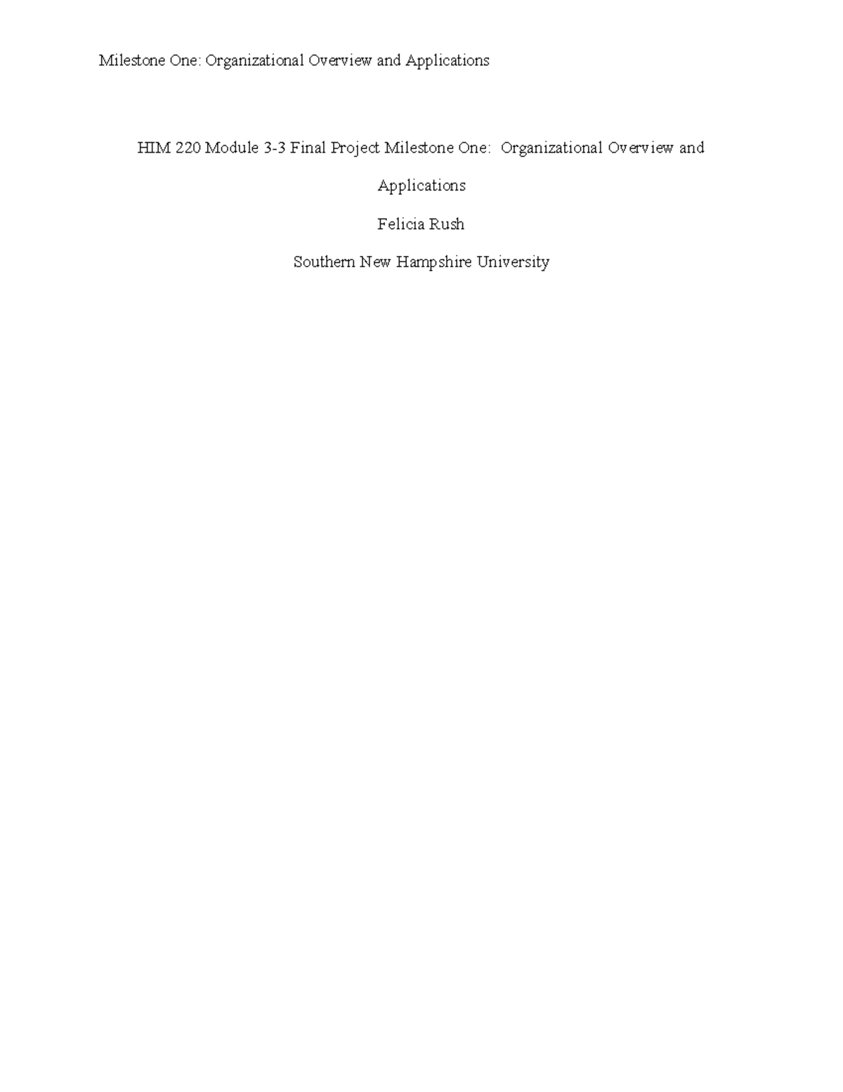 HIM 220 Module 3-3 Final Project Milestone One: EHR System Overview ...