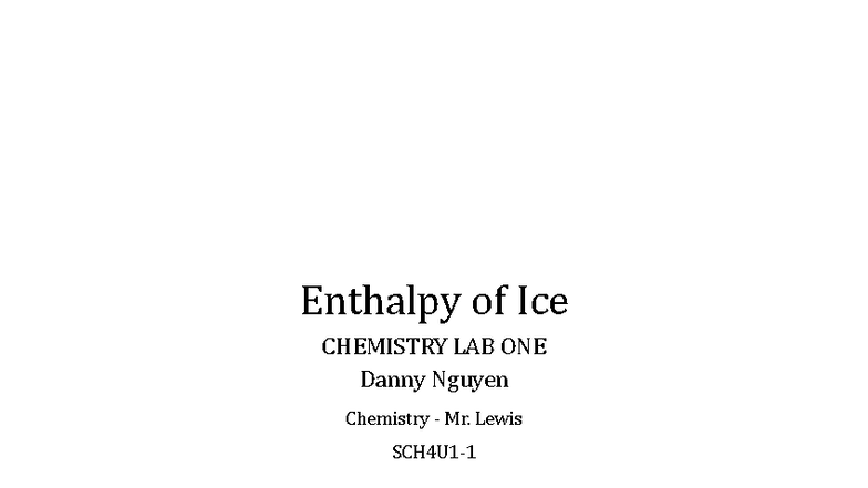 CHEM 101 - Lab 1: Enthalpy of Ice and Heat of Fusion - Studocu
