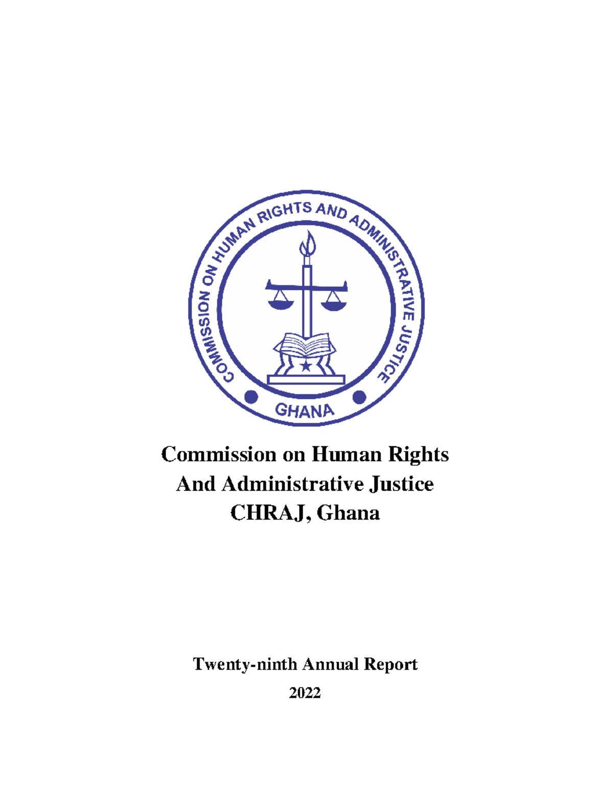 CHRAJ Annual Report 2022: Human Rights & Administrative Justice in ...