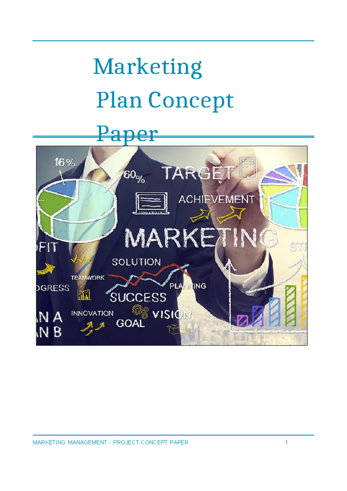 Marketing Plan Concept Paper - MARKETING MANAGEMENT - PROJECT CONCEPT ...