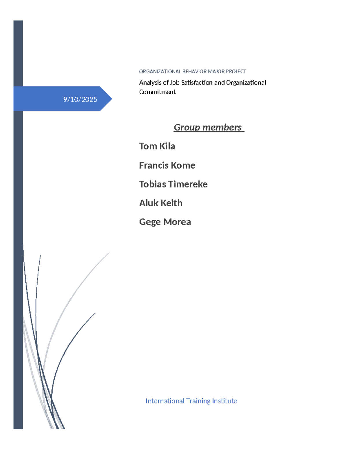 OB 101 Major Project: Job Satisfaction & Organizational Commitment ...