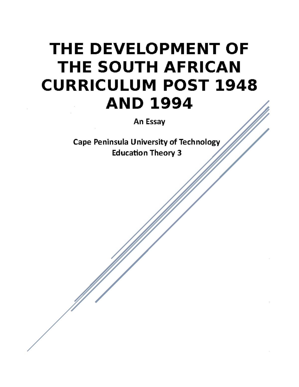 Essay on South African Curriculum Development: 1948 to 1994 (EDU 3 ...