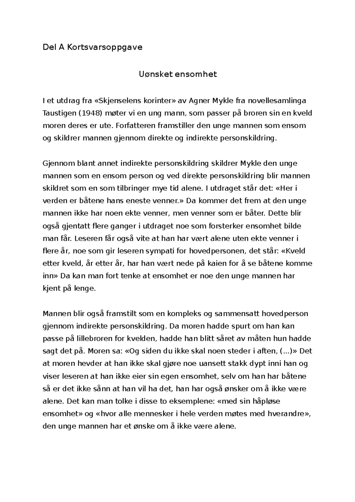 Heldagsprøve Norsk - Karakter 6: Analyse av Ensomhet i Mykles Novelle ...