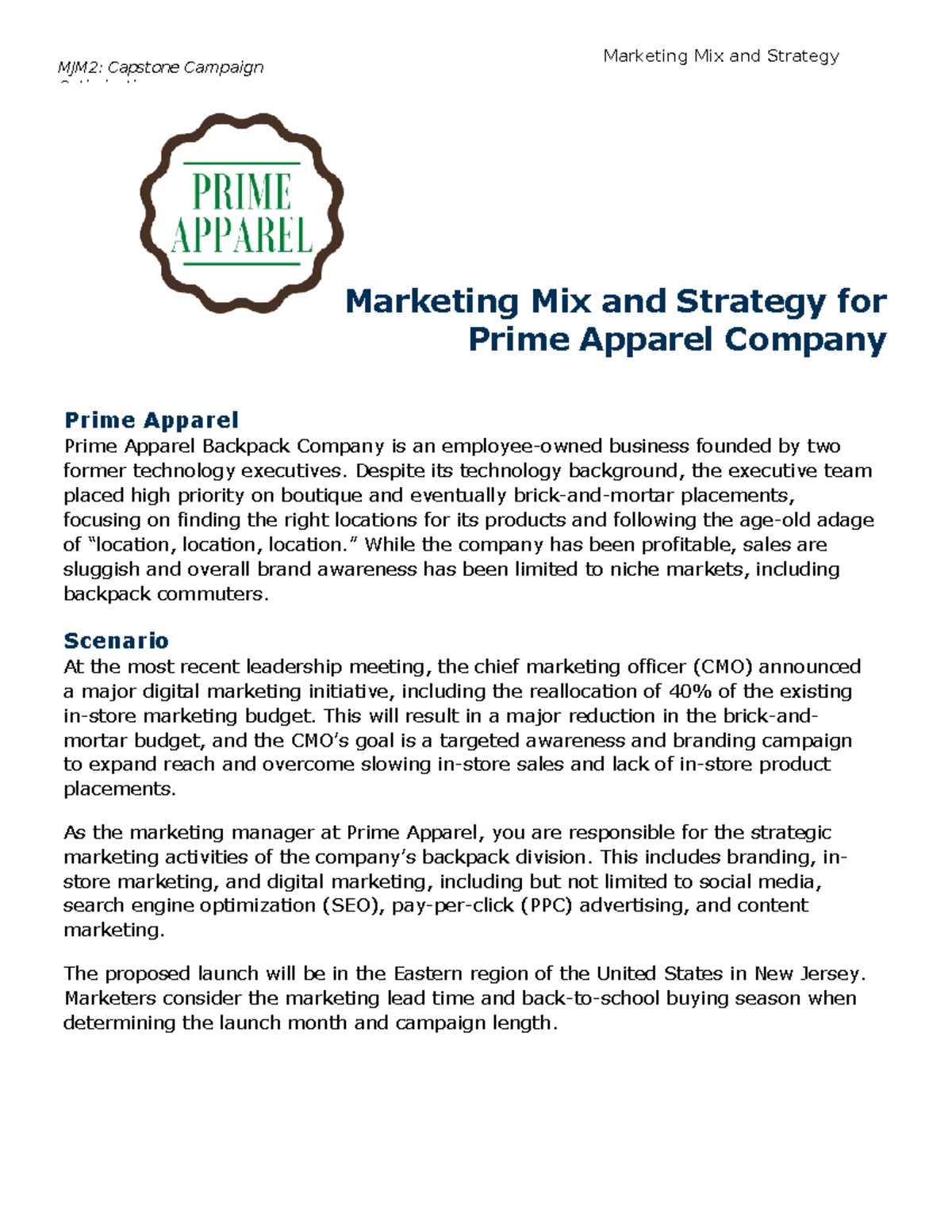 Marketing Mix and Strategy Scenario - Marketing Mix and Strategy Scenario MJM2: Capstone ...