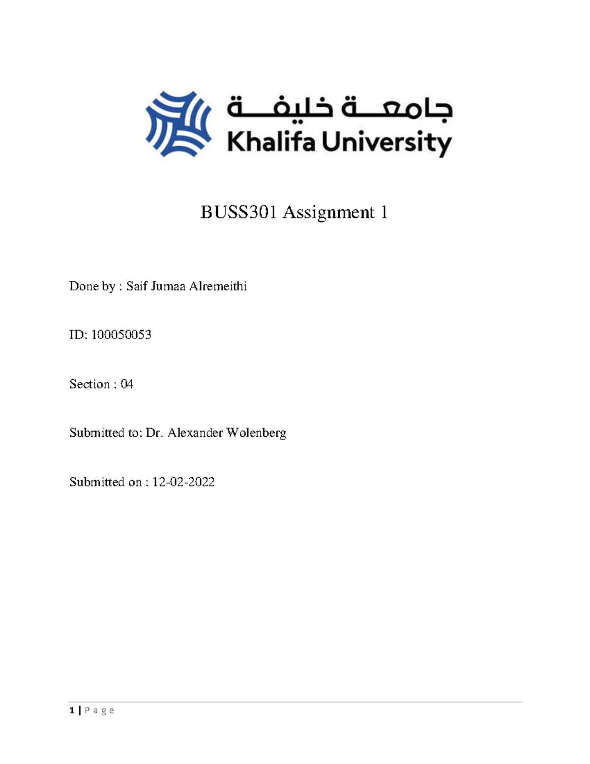 BUSS301 Assignment 1 Saif Alremeithi 100050053 - BUSS301 Assignment 1 Done by : Saif Jumaa - Studocu