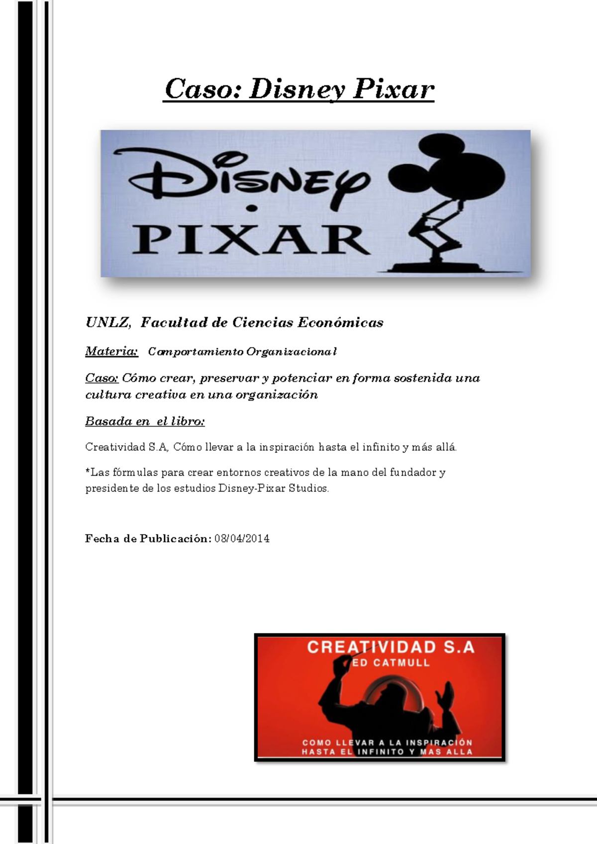 Caso: Disney Pixar UNLZ - Cultura Creativa y Liderazgo Organizacional ...