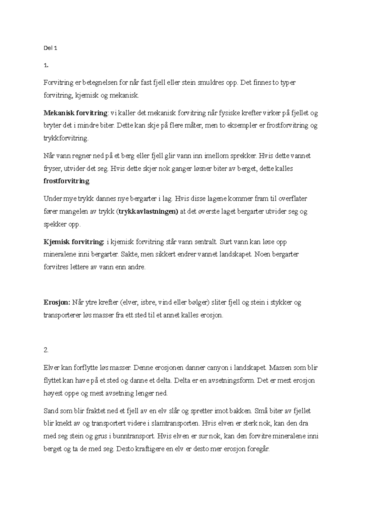 Geografi Innlevering: Forvitring, Erosjon og Thorium (Del 1 & 2) - Studocu