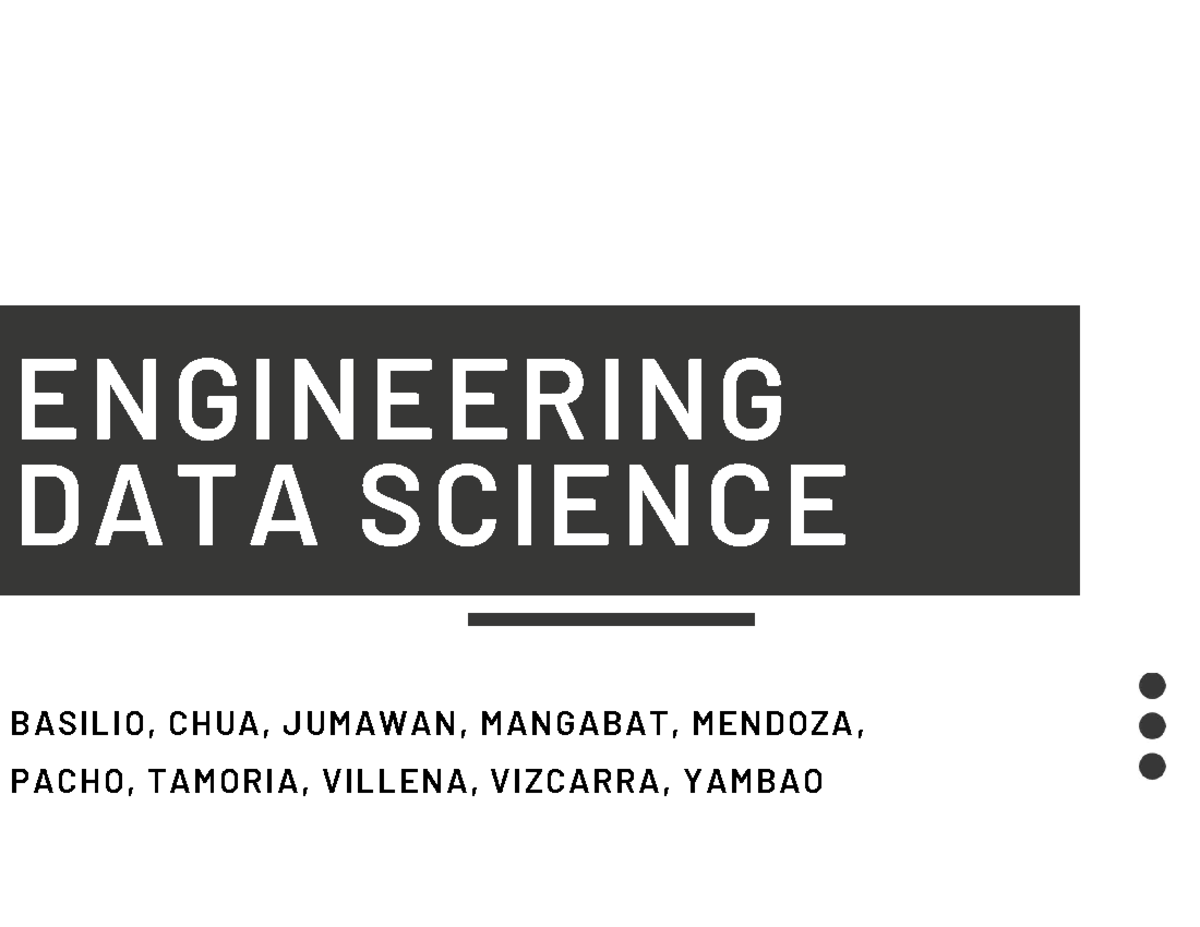 2 - Data analysis - ENGINEERING DATA SCIENCE BASILIO, CHUA, JUMAWAN, MANGABAT, MENDOZA, PACHO ...