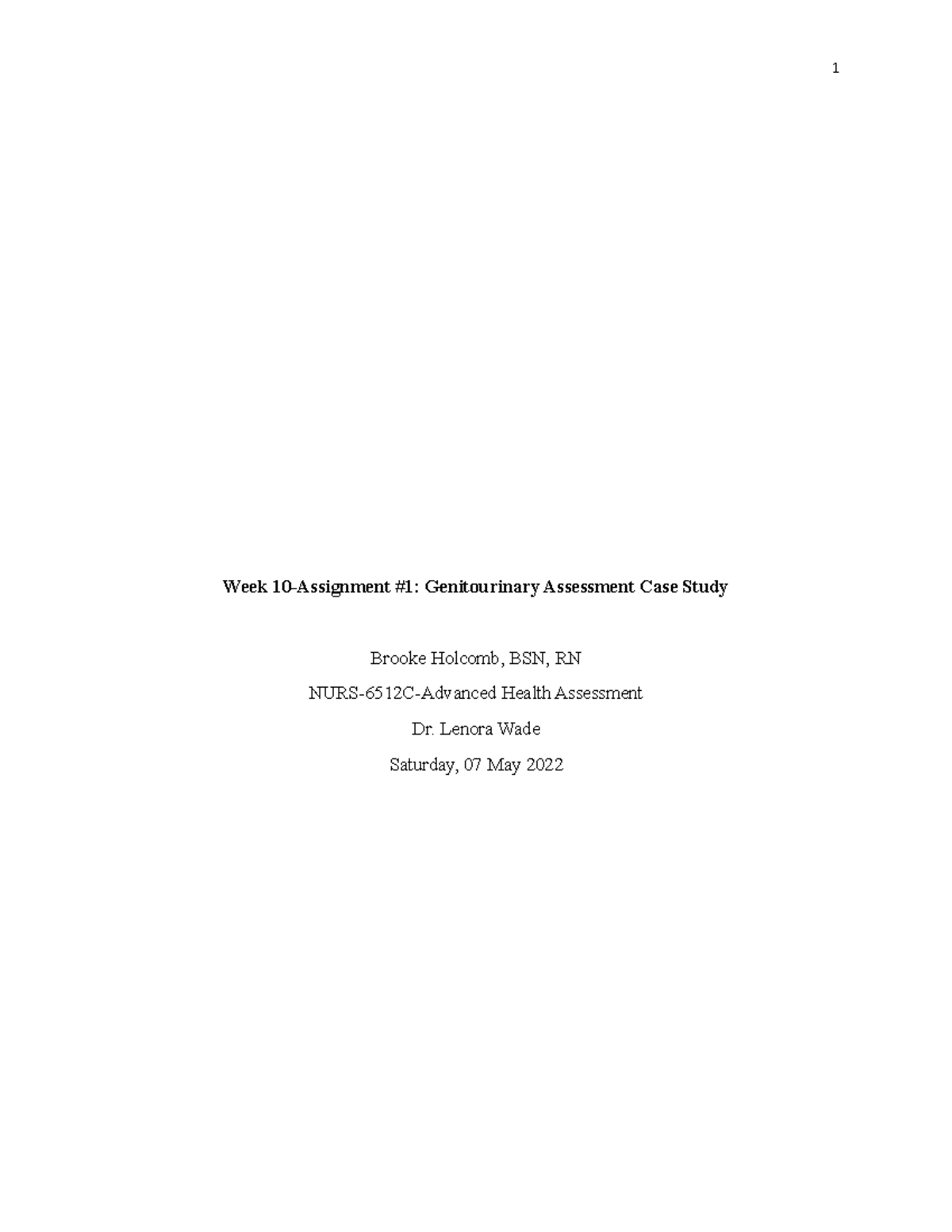 Wk10Assign#1 - week 10 - Week 10-Assignment #1: Genitourinary ...
