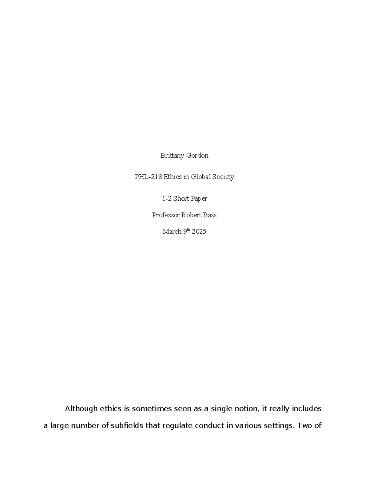 PHL218 Module One Short Paper - Brittany Gordon PHL-218 Ethics in ...