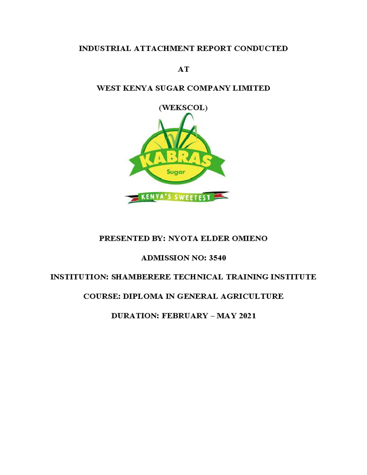 Industrial Attachment Report at West Kenya Sugar Company (DGA) - Studocu