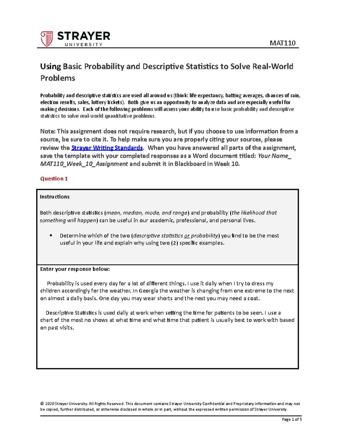 Roxanne Cook MAT110 Week 10 Assignment - Using Basic Probability and Descriptive Statistics to ...