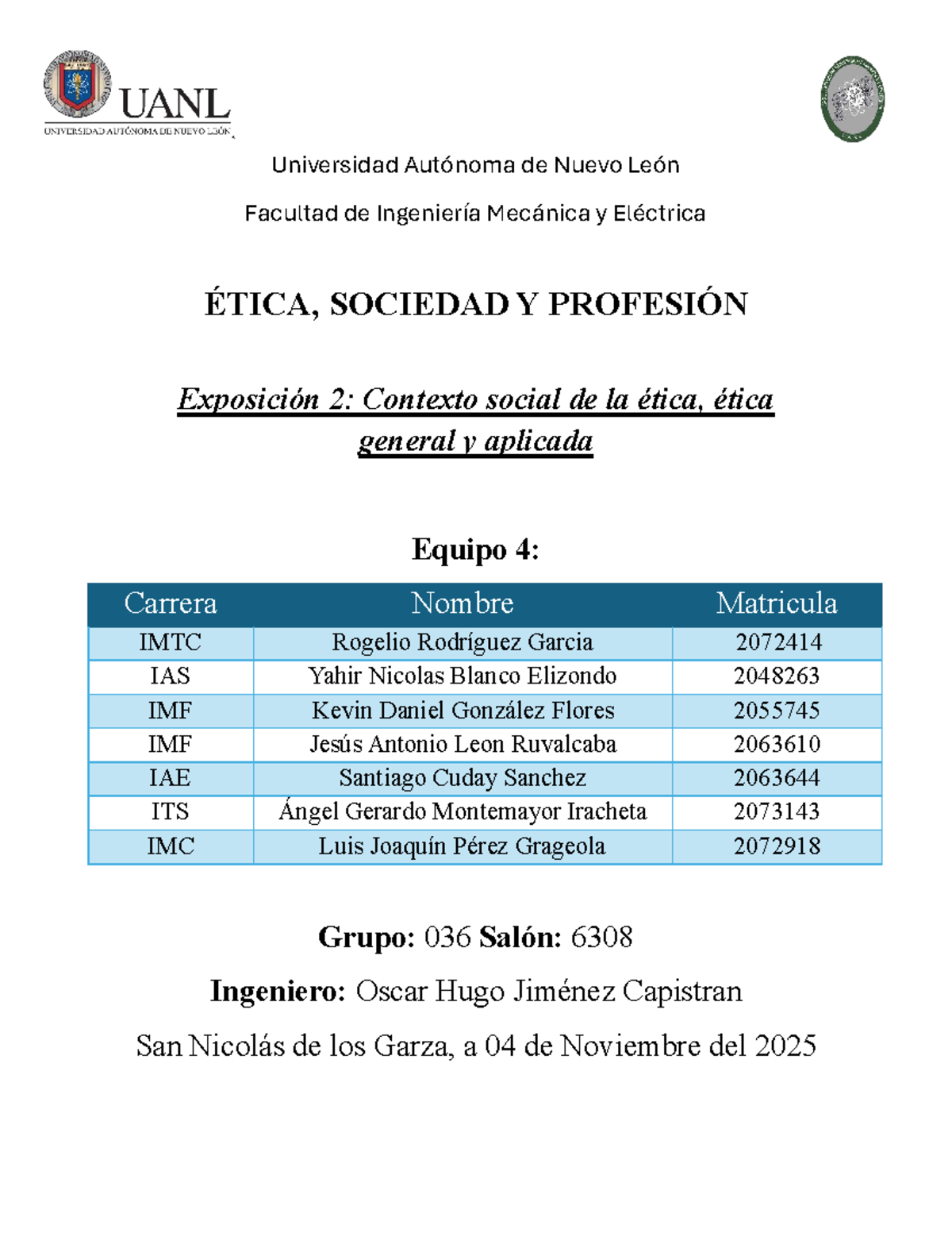 Ética y Sociedad: Exposición 2 - Equipo 4 (Grupo 036) - Studocu