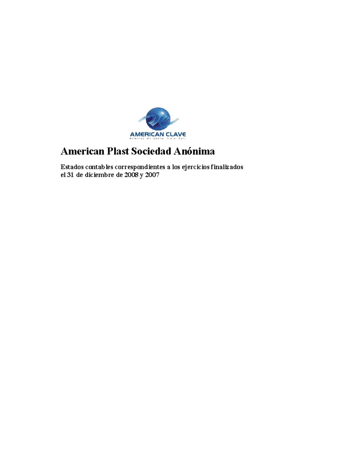 American Plast S.A. Estados Contables 2008 y 2007 - Balance Final - Studocu