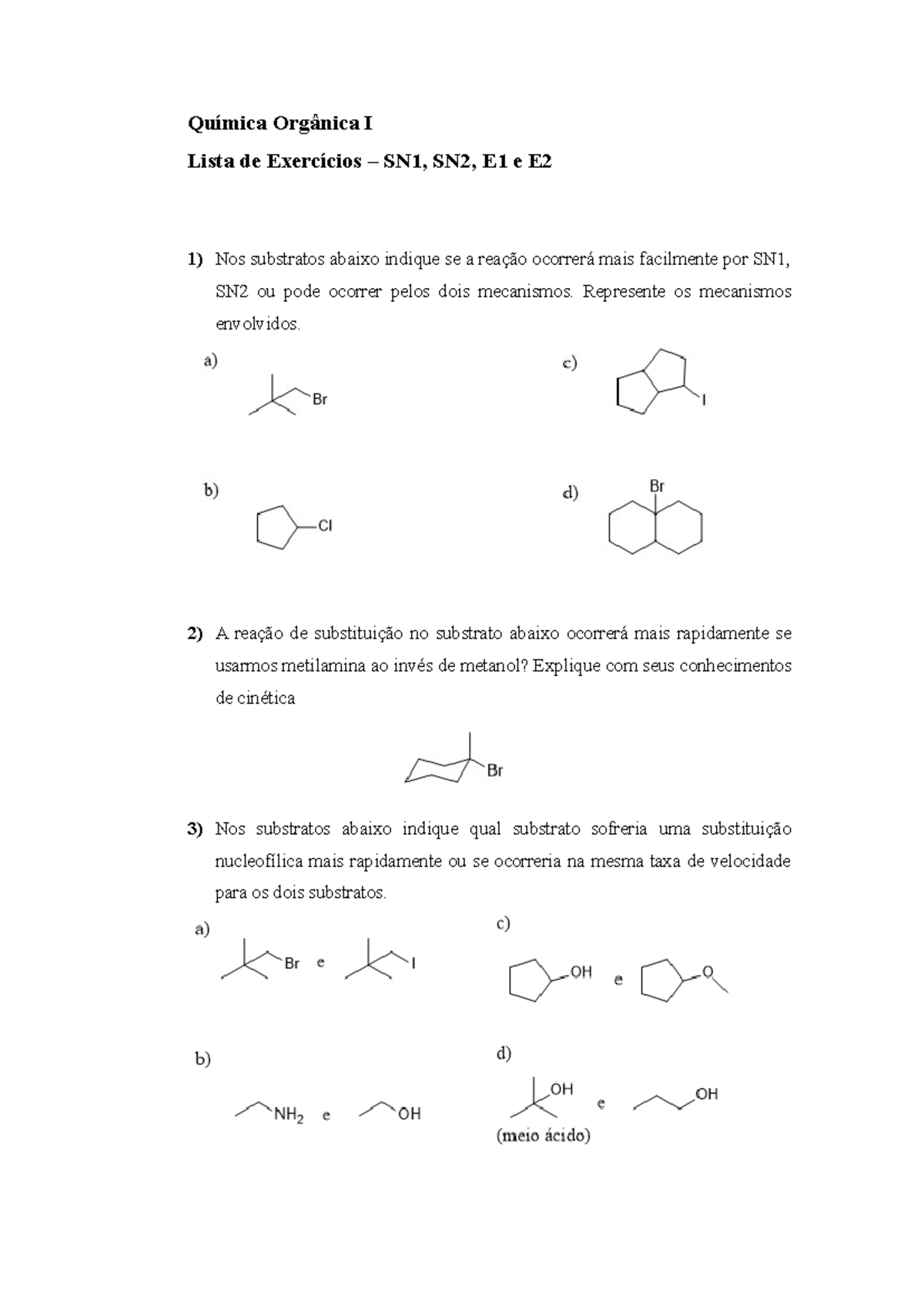 Lista de Exercícios 5 - SN1, SN2, E1 e E2 (Química Orgânica I) - Studocu
