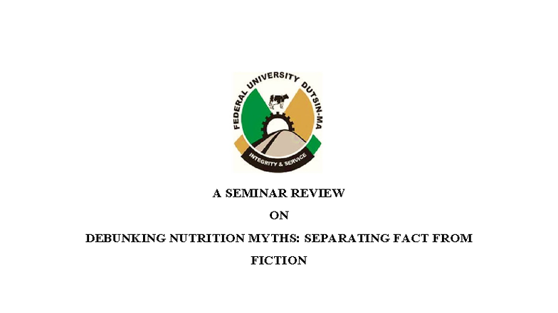 Debunking Nutrition Myths: A Seminar Review by Aminat Idris Onize - Studocu