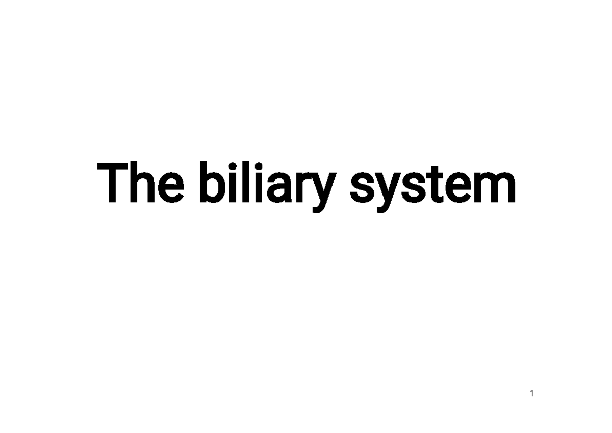 Biliary System Overview: Anatomy, Physiology & Disease (BIO 101) - Studocu