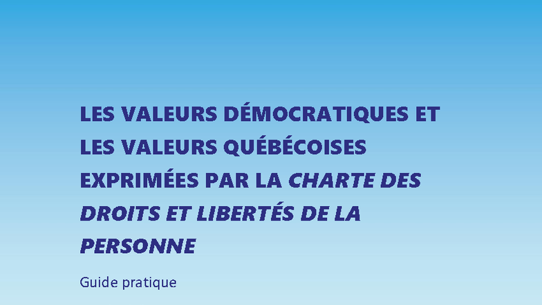Guide Pratique sur les Valeurs Démocratiques et Québécoises - Charte ...