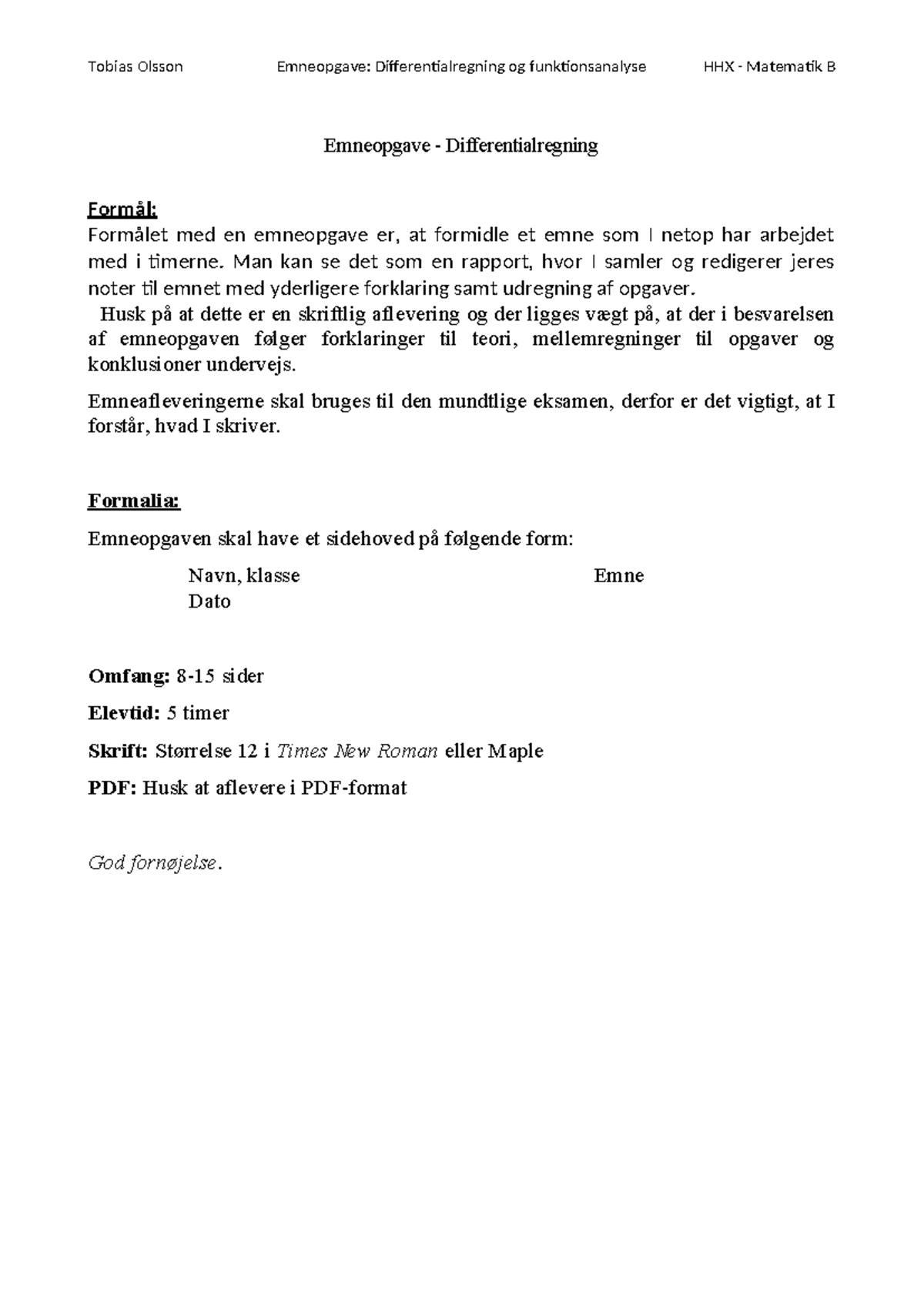 Emneopgave: Differentialregning og Funktionsanalyse HHX Matematik B - Studocu