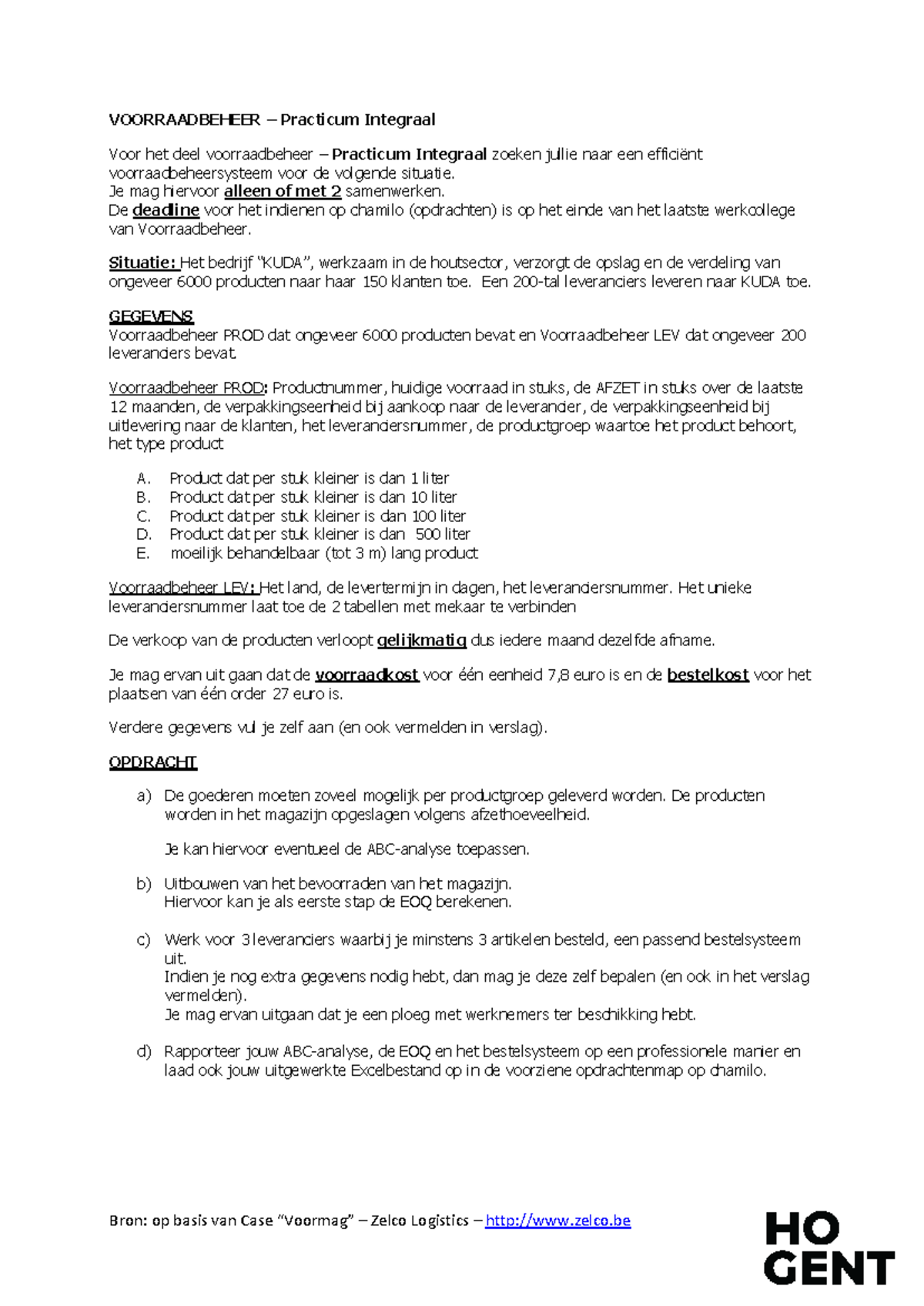 Voorraadbeheer Practicum Integraal 2024-2025 - Bron: op basis van Case ...