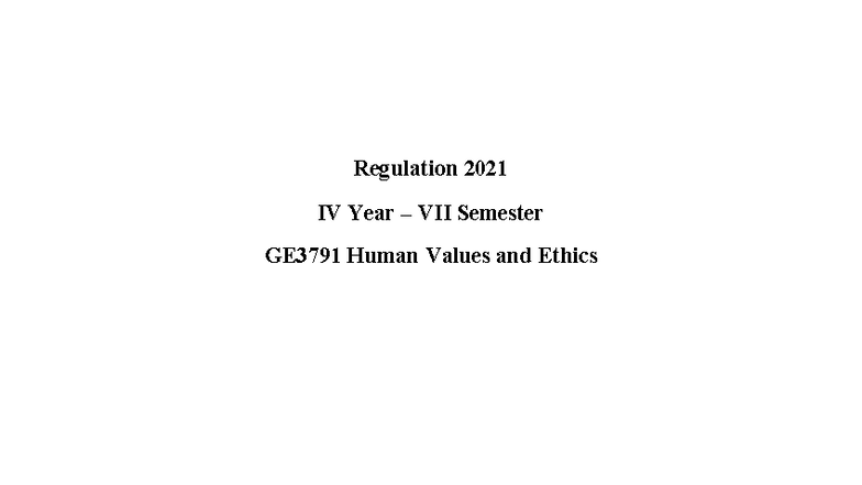 Regulation 2021 IV Year VII Semester GE3791 Human Values and Ethics ...