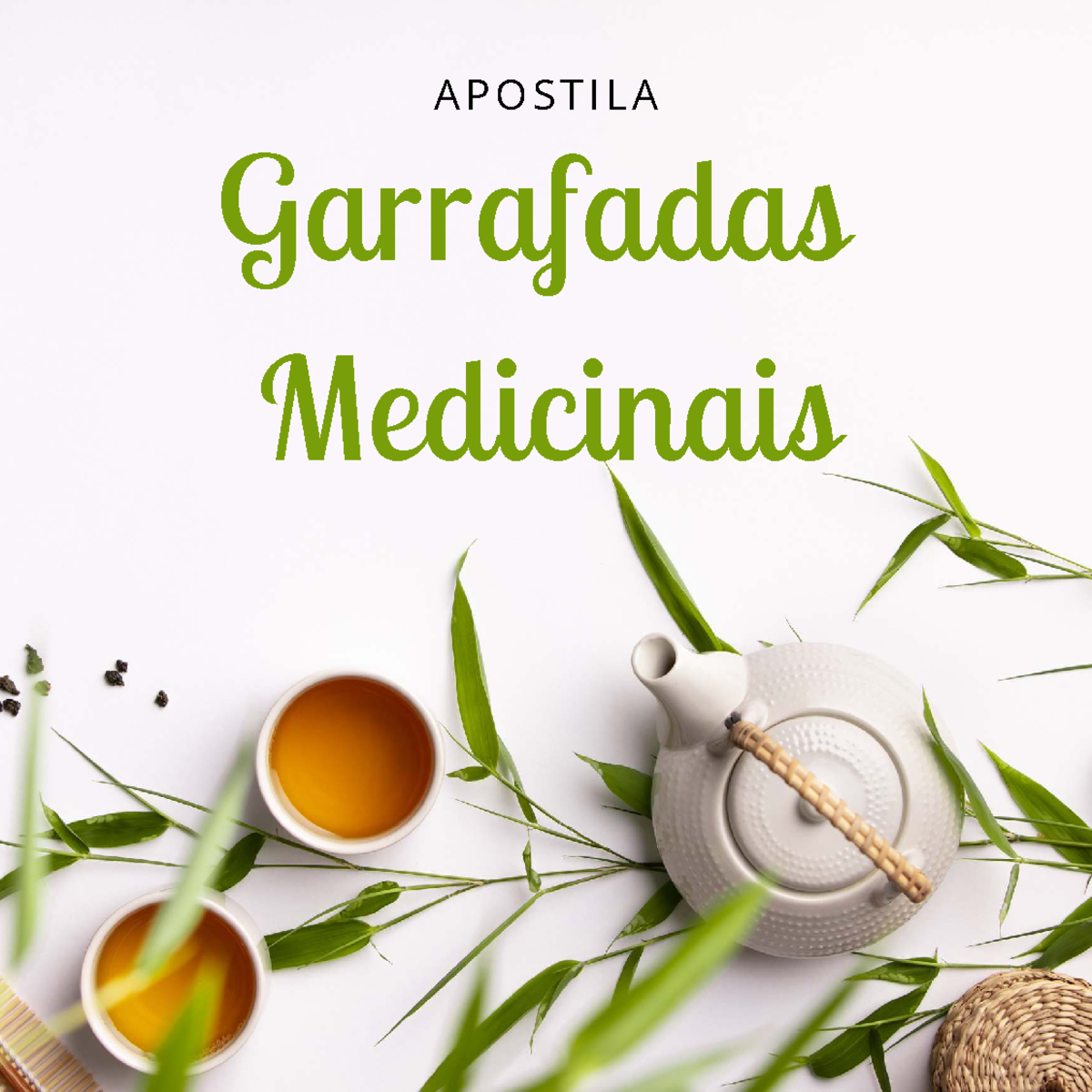 Garrafadas Medicinais: Receitas e Modo de Uso para Saúde - Studocu