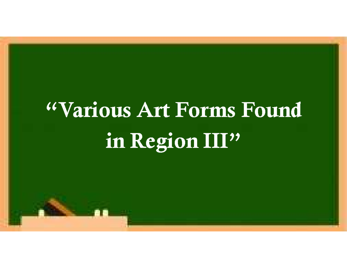 Various ART Forms in Region III: Cultural Insights and Festivals - Studocu