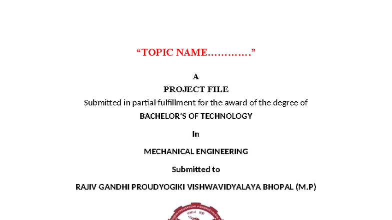 Project file format - “TOPIC NAME.............” A PROJECT FILE ...