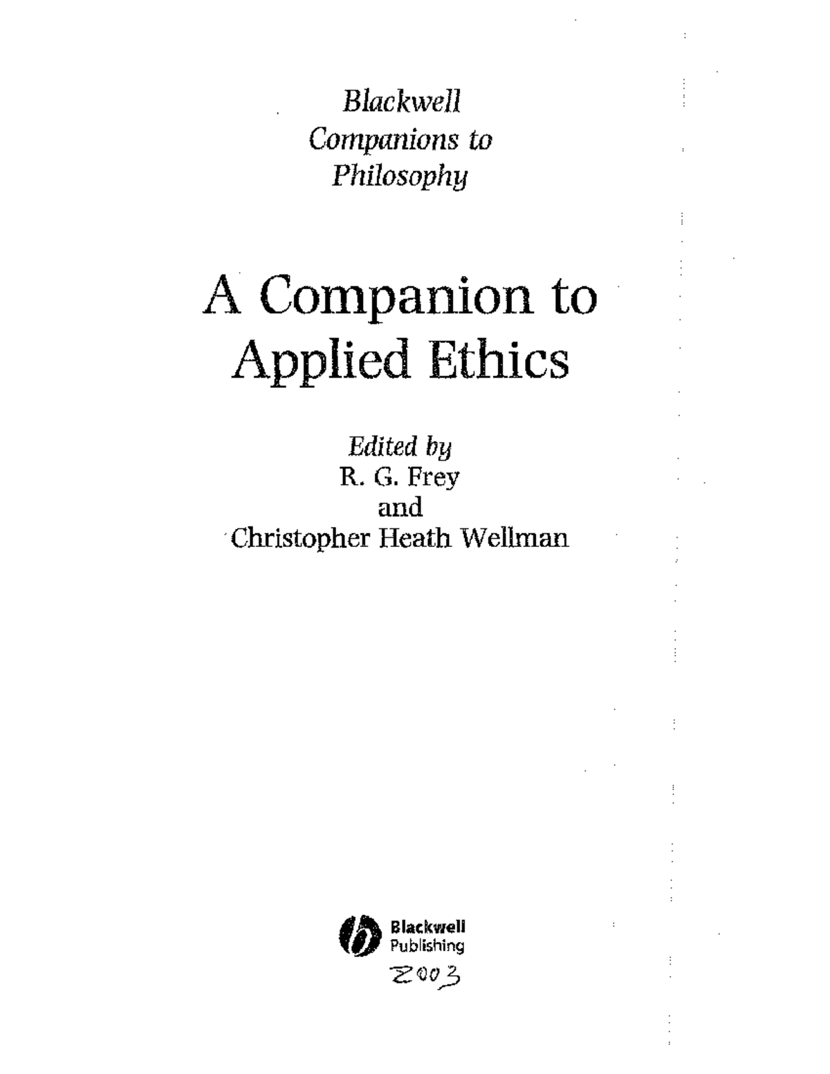 A Companion to Applied Ethics: An Overview of Beauchamp's Insights ...