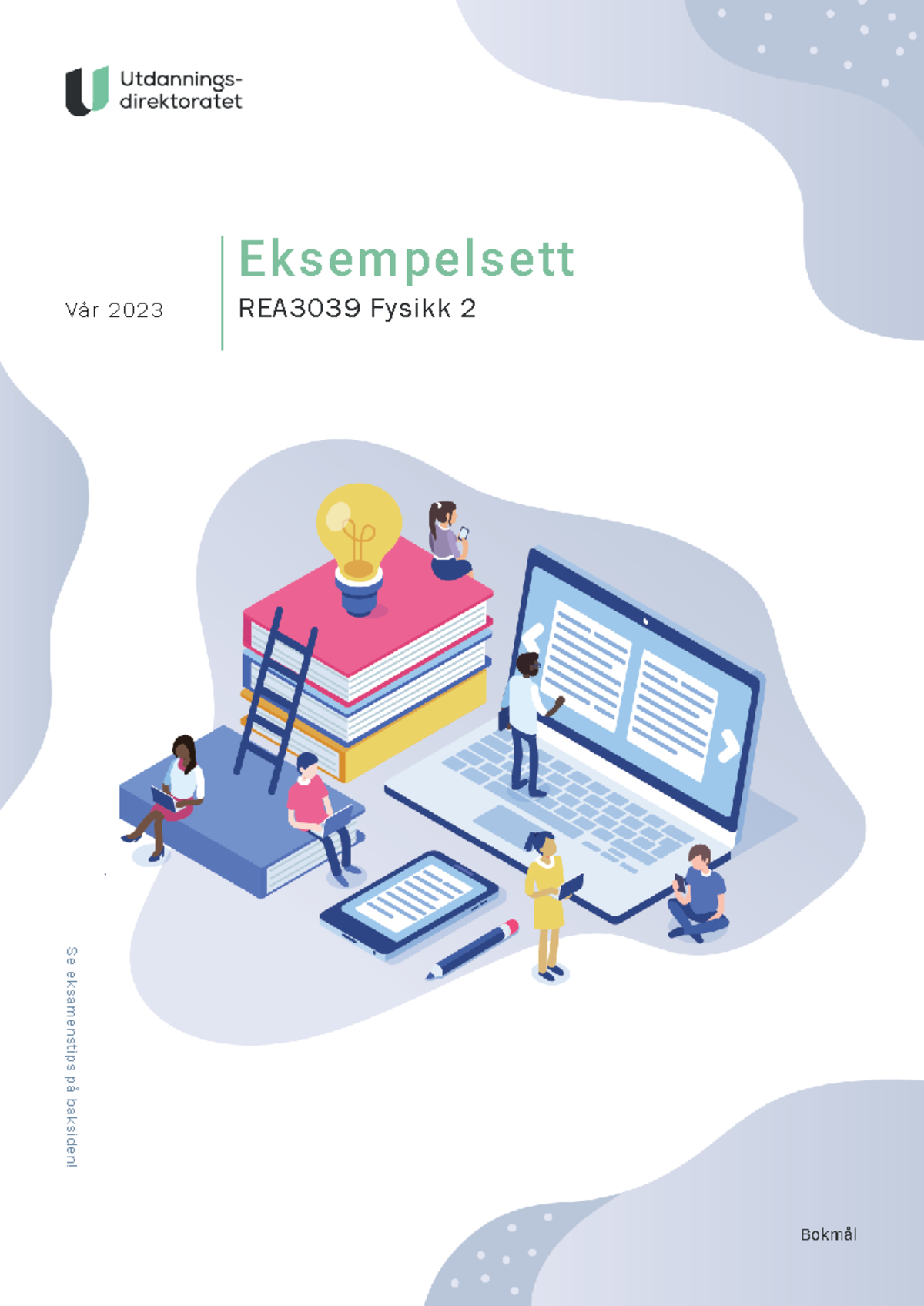 REA3039 Fysikk 2: Eksamensguide og Eksempeloppgaver Vår 2023 - Studocu