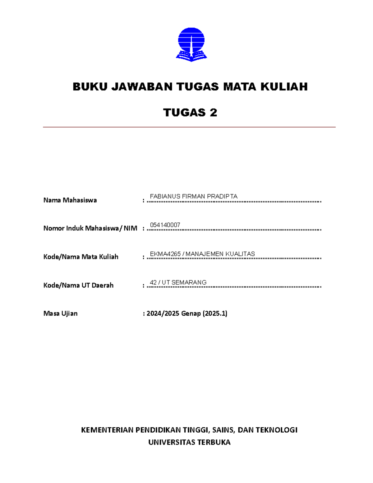 Cover BJT EKMA4265 Manajemen Kualitas TMK 2 - BUKU JAWABAN TUGAS MATA ...