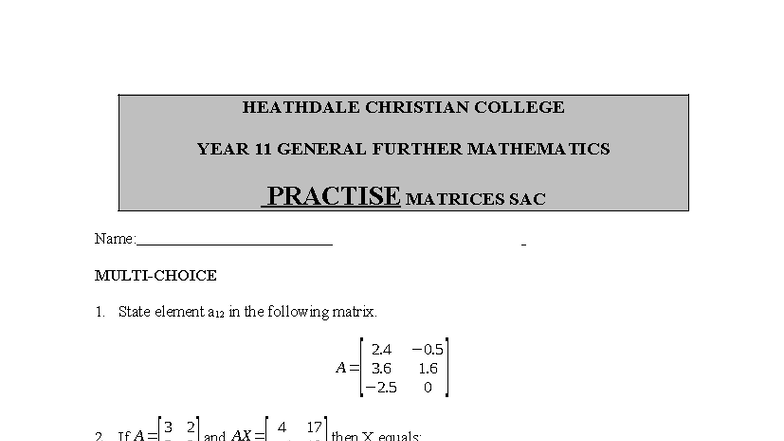 HEATHDALE CC Year 11 General Further Maths Practise Matrices SAC - Studocu