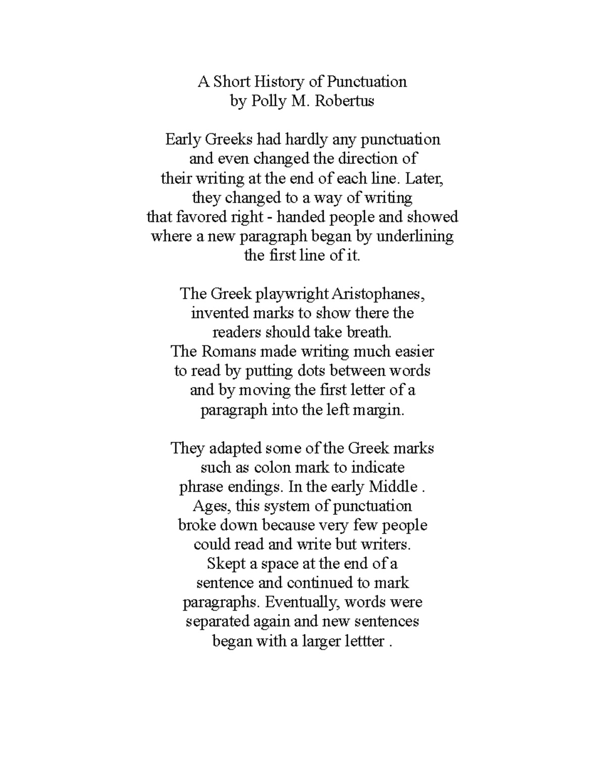 A Short History of Punctuation - Robertus Early Greeks had hardly any ...