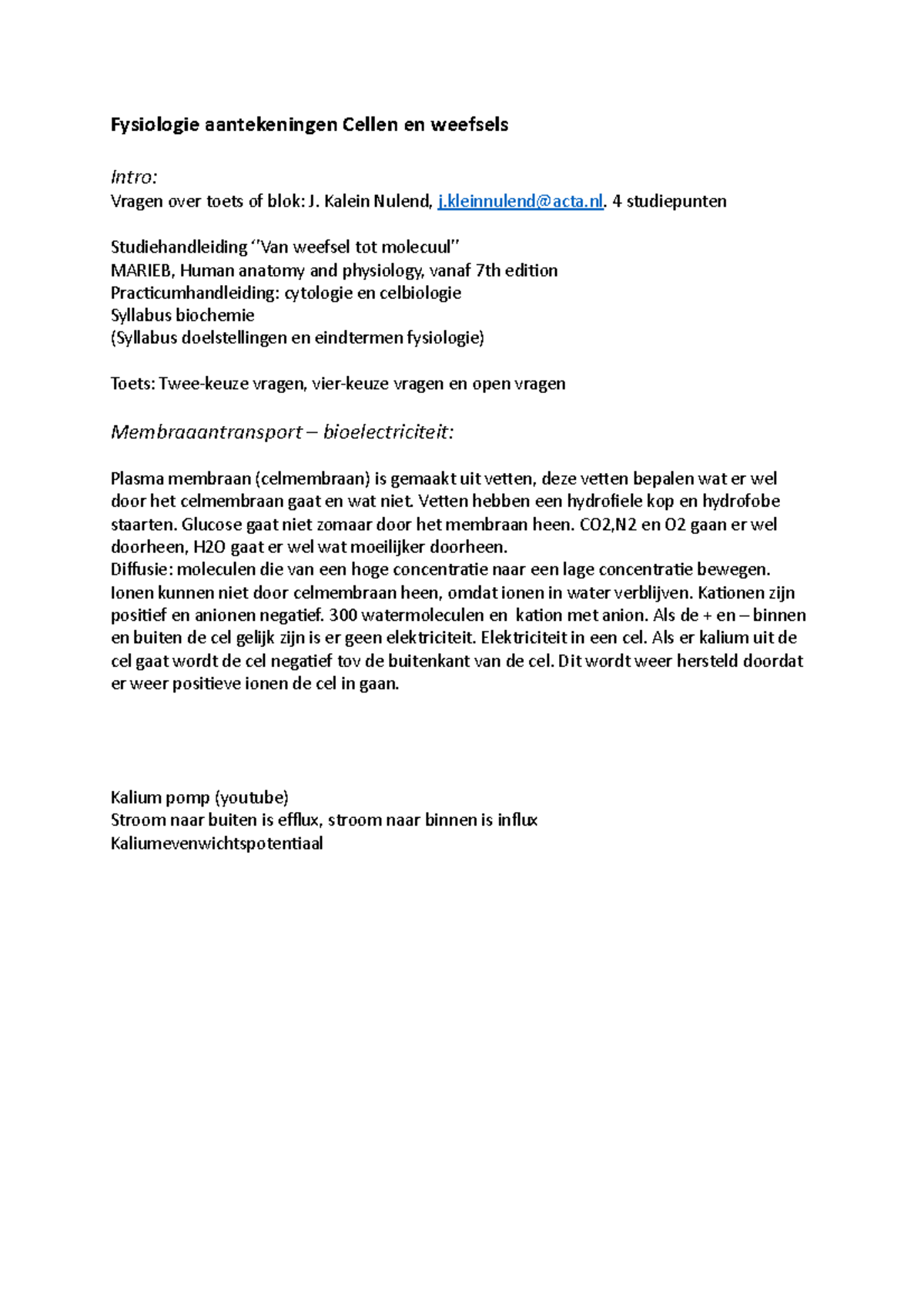 Fysiologie aantekeningen: Bio-elektriciteit en Spiercontractie (4 SP ...