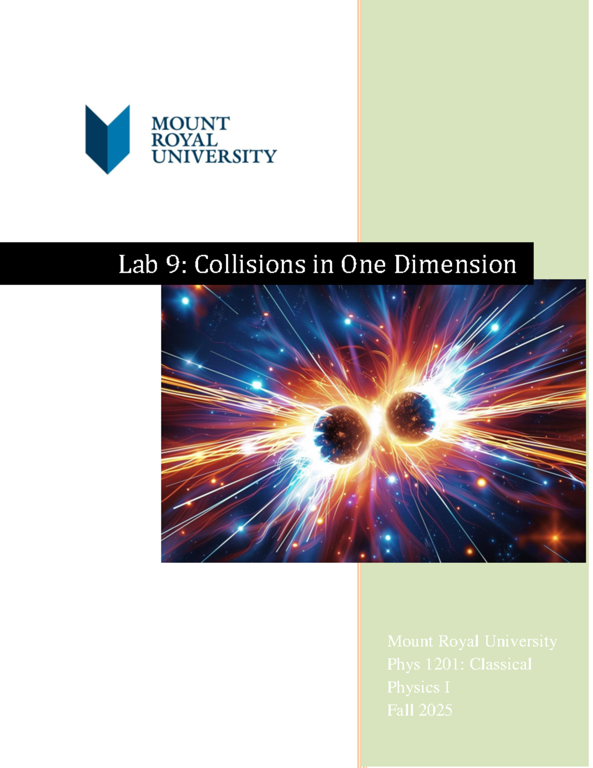 Lab 9: Collisions in One Dimension - PHYS 1201 Classical Physics I - Studocu