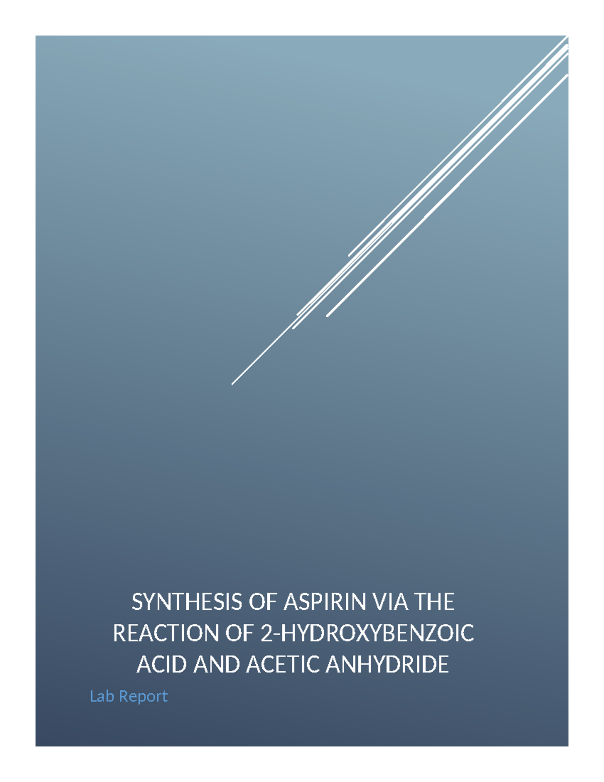 Synthesis of Aspirin: Lab Report (CHEM101) - Studocu