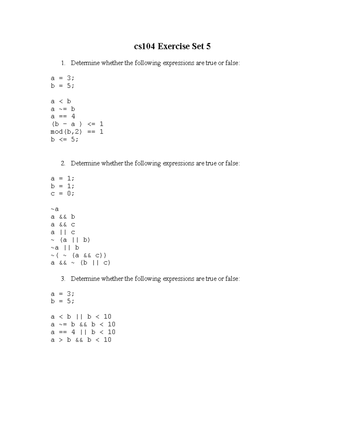 CS 104 Lab 5 - lab - cs104 Exercise Set 5 Determine whether the following expressions are true ...