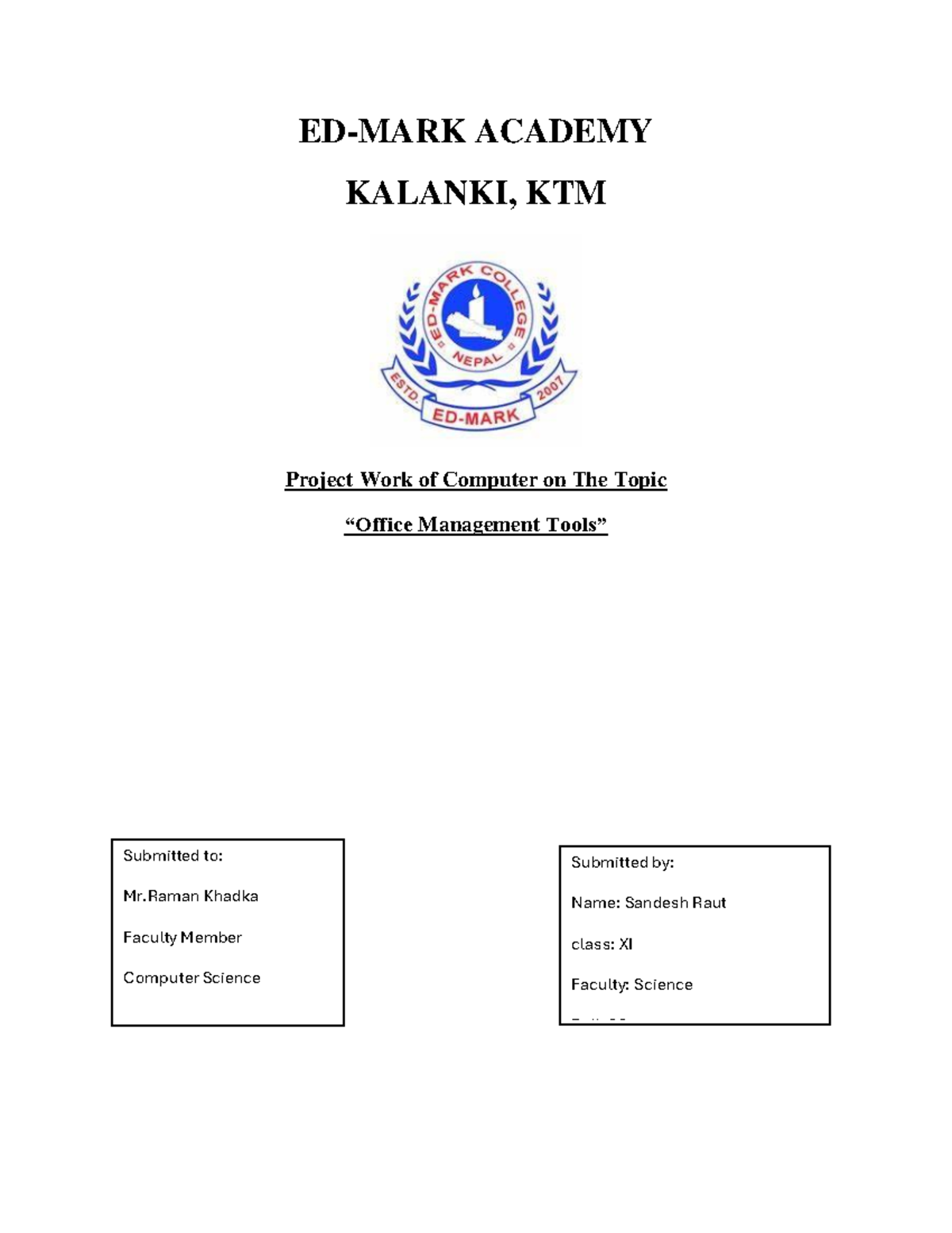 Final Project by Sandesh Raut - ED-MARK ACADEMY KALANKI, KTM Project ...
